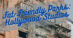 Fat-Friendly Parks Part III: Disney’s Hollywood Studios – Access the Mouse